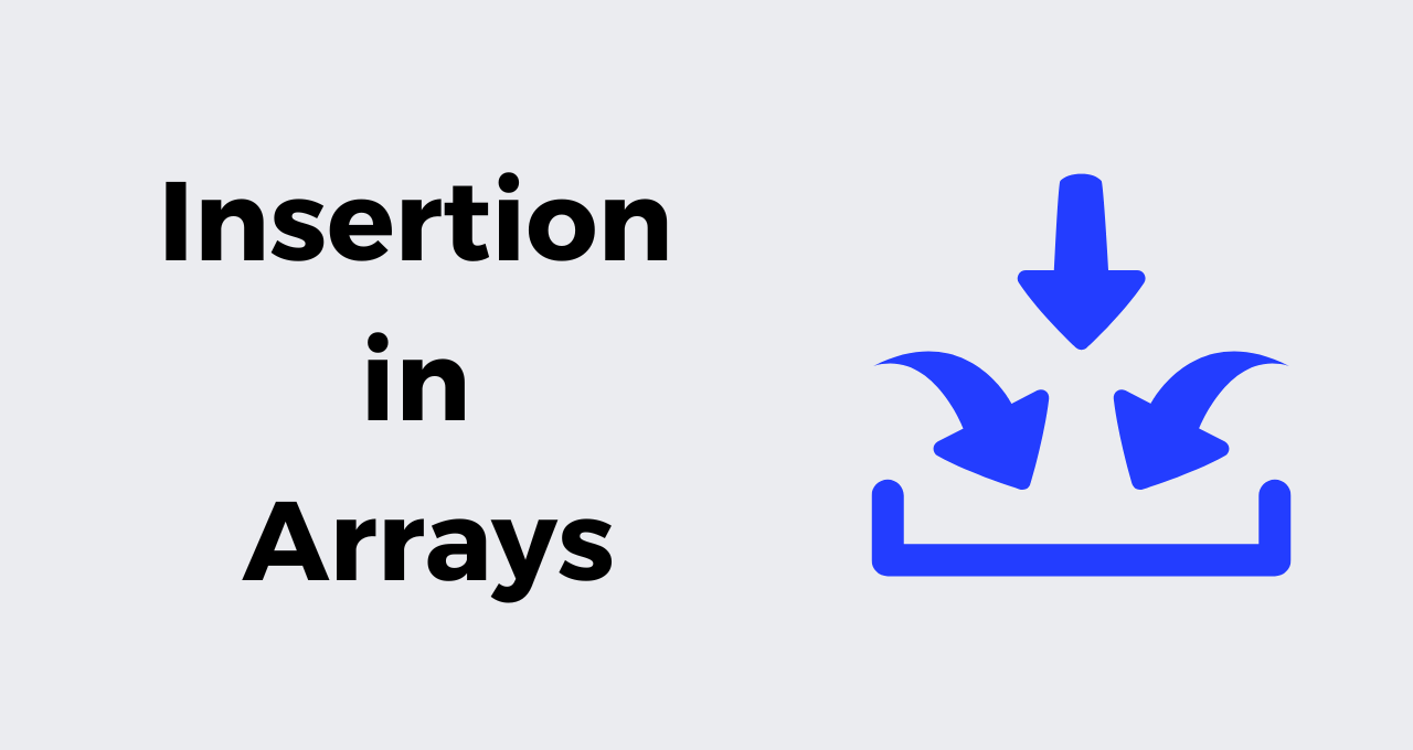 Insertion In Arrays Free Data Structures Course Talent Battle